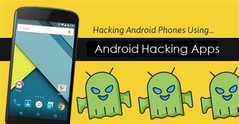 Hacking Apps For Android Phones