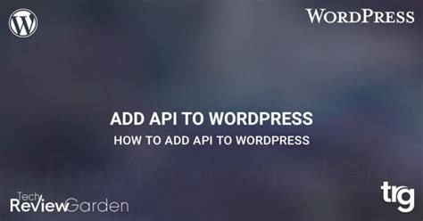 How To Enable Wordpress Rest Api Techreviewgarden