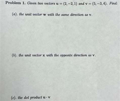 Solved Problem Given Two Vectors U And Chegg