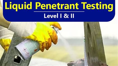 Online Penetrant Testing Pt Level I And Ii Course Uk