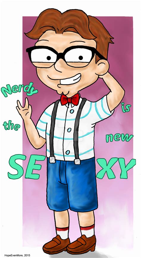Nerdy Is Sexy By HopeEvenMore On DeviantArt