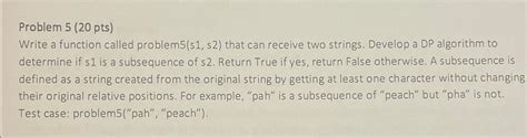 solved problem 5 20 ﻿pts write a function called problem