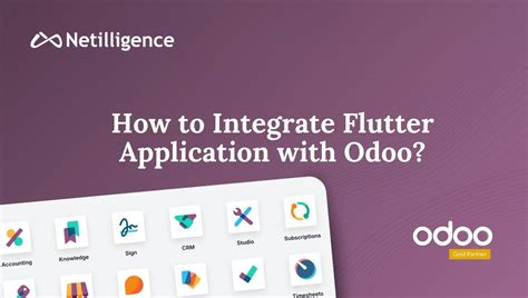 How Can The Integration Of Odoo And Flutter Improve The Efficiency Of