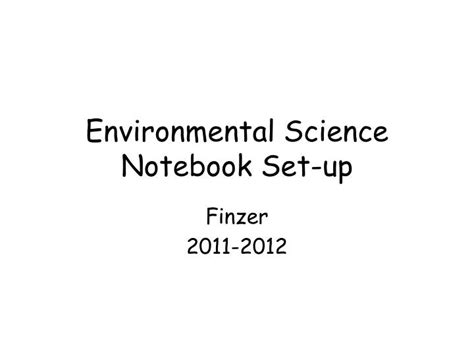 PPT Environmental Science Notebook Set Up PowerPoint Presentation Free Download ID