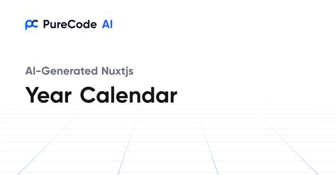 Build Great Nuxtjs Year Calendar Components Faster Using Ai Tools