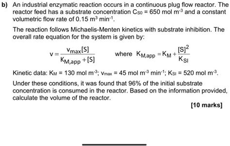 Solved The Numerical Answer 4 83 M 3 B An Industrial Enzymatic Reaction Occurs In A