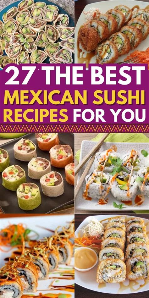 Mexico Roll Recipe A Fusion Of Mexican And Japanese Flavors Mexican