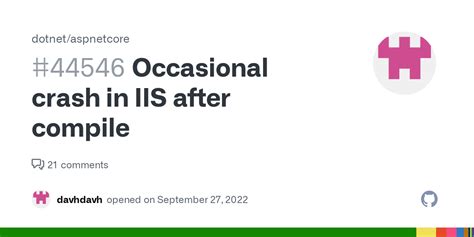 Occasional Crash In Iis After Compile Issue Dotnet Aspnetcore Github