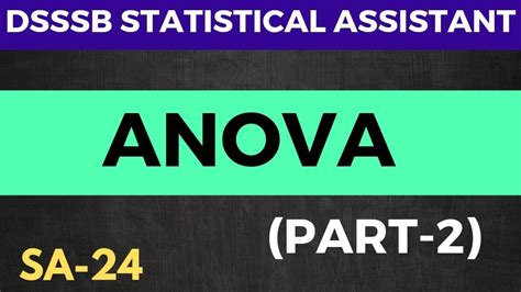 Sa 24 Anova Part 2 Dsssb Statistical Assistantdsssb Statistics