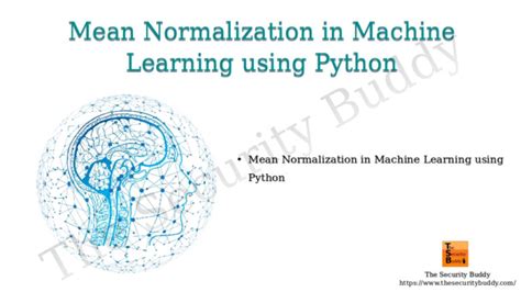 Mean Normalization In Machine Learning Using Python The Security Buddy