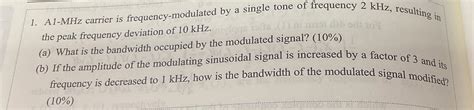 Solved 1 A1 Mhz Carrier Is Frequency Modulated By A Single