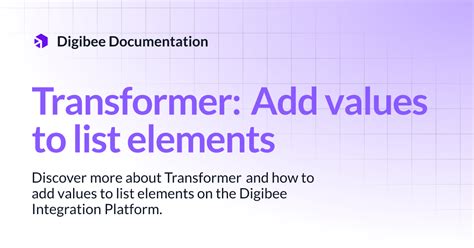 Transformer Add Values To List Elements Digibee Documentation