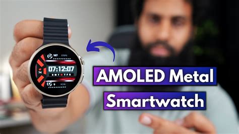 Amoled Round Display Metal Smartwatch Fire Boltt Asteroid Youtube