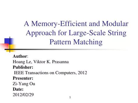 Ppt A Memory Efficient And Modular Approach For Large Scale String Pattern Matching Powerpoint