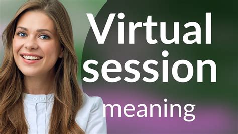 Understanding "Virtual Sessions": A Guide for English Language Learners - YouTube