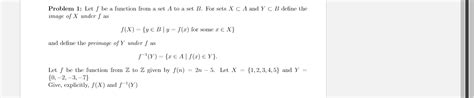 Solved Problem 1 Let F Be A Function From A Set A To A Set Chegg Com