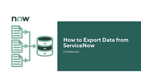 how to export data from servicenow 3 methods perspectium