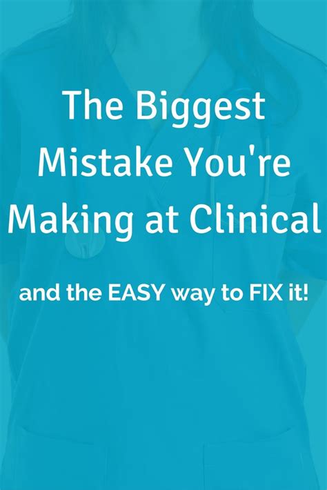 The Biggest Mistake You're Making at Clinical (and the Easiest Way to ...