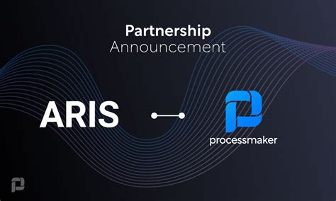 Processmaker And Aris Announce Partnership To Remove Process Blindspots Processmaker