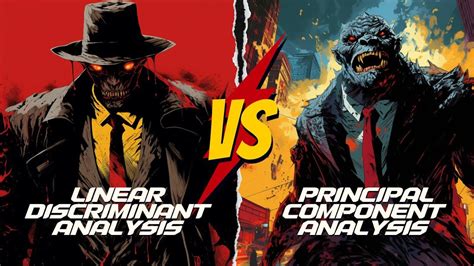 Linear Discriminant Analysis Vs Principal Component Analysis Fight Of