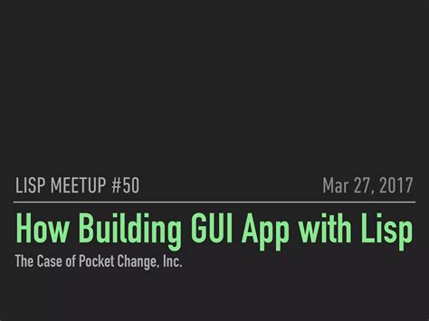 Building Gui App With Electron And Lisp Ppt