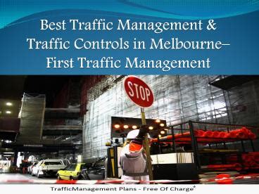 PPT Best Traffic Management Traffic Control In Melbourne PowerPoint Presentation Free To
