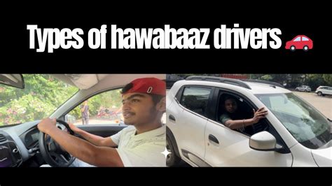 types of hawabaaz drvier 😹😂 funny video ft kunjz krish wadhwa
