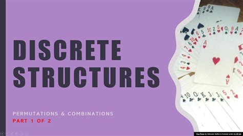 discrete structures permutations and combinations part 1 of 2 youtube