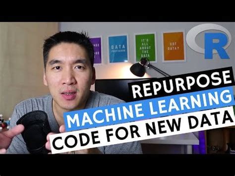Machine Learning in R: Repurpose Machine Learning Code for New Data : r/learnmachinelearning