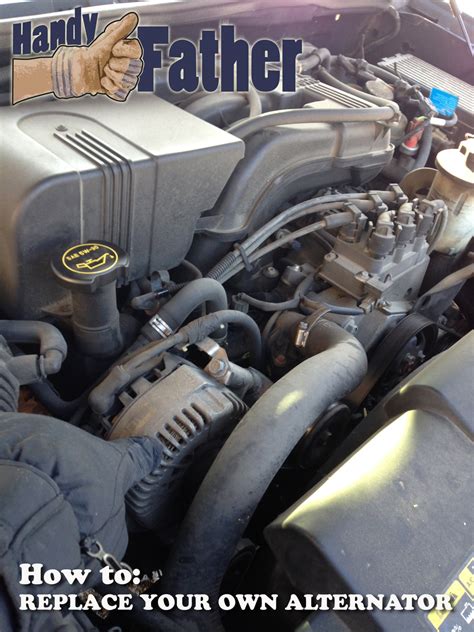 Replace Your Own Alternator How To Handy Father LLC