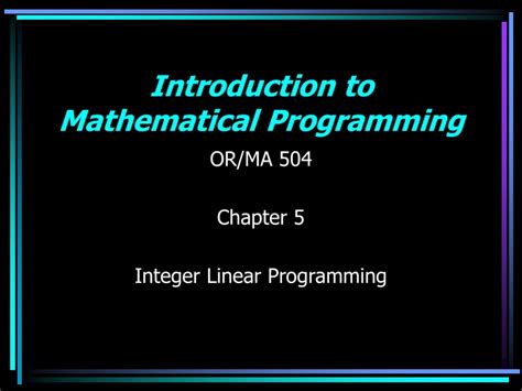Ppt Introduction To Mathematical Programming Powerpoint Presentation Id9529242