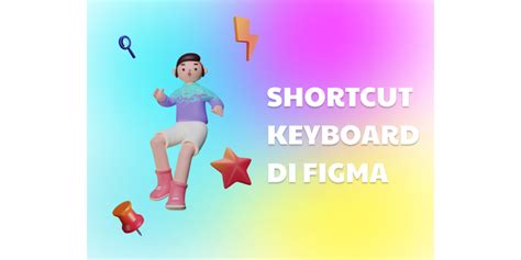 Profesional Shorcut Keyboard Di Figma Figma