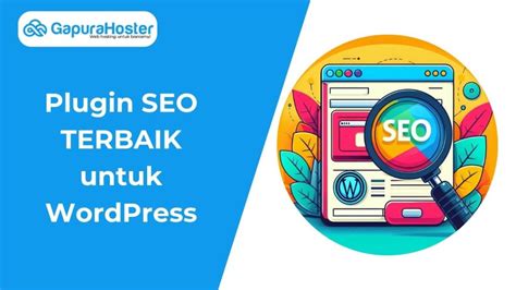 Plugin Seo Terbaik Untuk Wordpress Gapurahoster