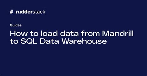 how to load data from mandrill to sql data warehouse guide