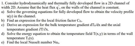 1 Consider Hydrodynamically And Thermally Fully