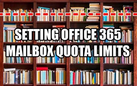 How To Set Office 365 Mailbox Quota Easy365Manager