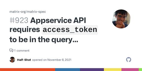 Appservice Api Requires `accesstoken` To Be In The Query Parameters · Issue 923 · Matrix Org