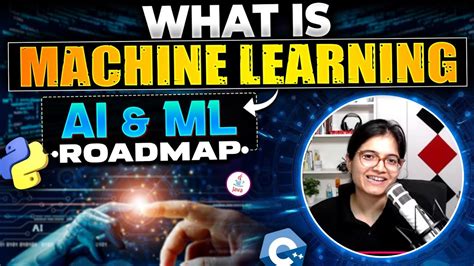 What Is Machine Learning Ai And Ml Roadmap Youtube