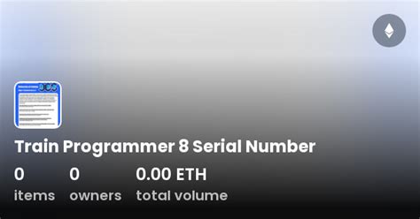 train programmer 8 serial number collection opensea