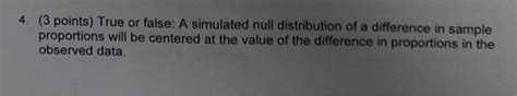 solved 4 3 points true or false a simulated null