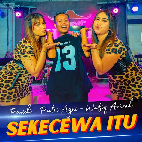 Sekecewa Itu Feat Wafiq Azizah Putri Agni Wafiq Azizah Sekop