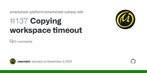 Copying Workspace Timeout · Issue 137 · Smartsheet Platformsmartsheet