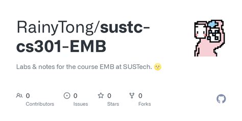 Github Rainytongsustc Cs301 Emb Labs And Notes For The Course Emb At