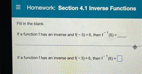 Solved Homework Section Inverse Functions Fill In The Chegg