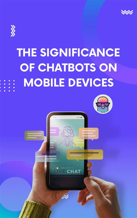 The Significance Of Chatbots On Mobile Devices Kommunicate