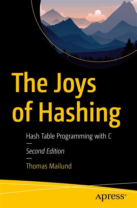 The Joys Of Hashing Hash Table Programming With C Mailund Thomas