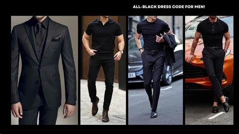 Sleek And Mysterious Unraveling The All Black Dress Code For Men