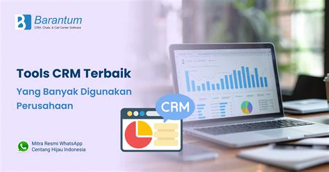 10 Tools CRM Terbaik Yang Banyak Digunakan Perusahaan