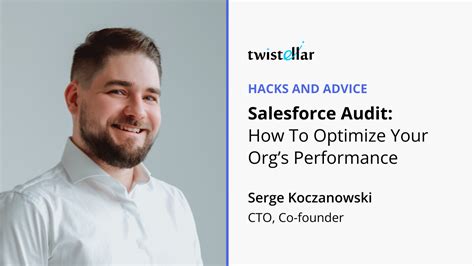 salesforce audit performance optimization guide twistellar blog
