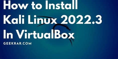 How To Install Kali Linux In VirtualBox On Windows PC GEEKrar